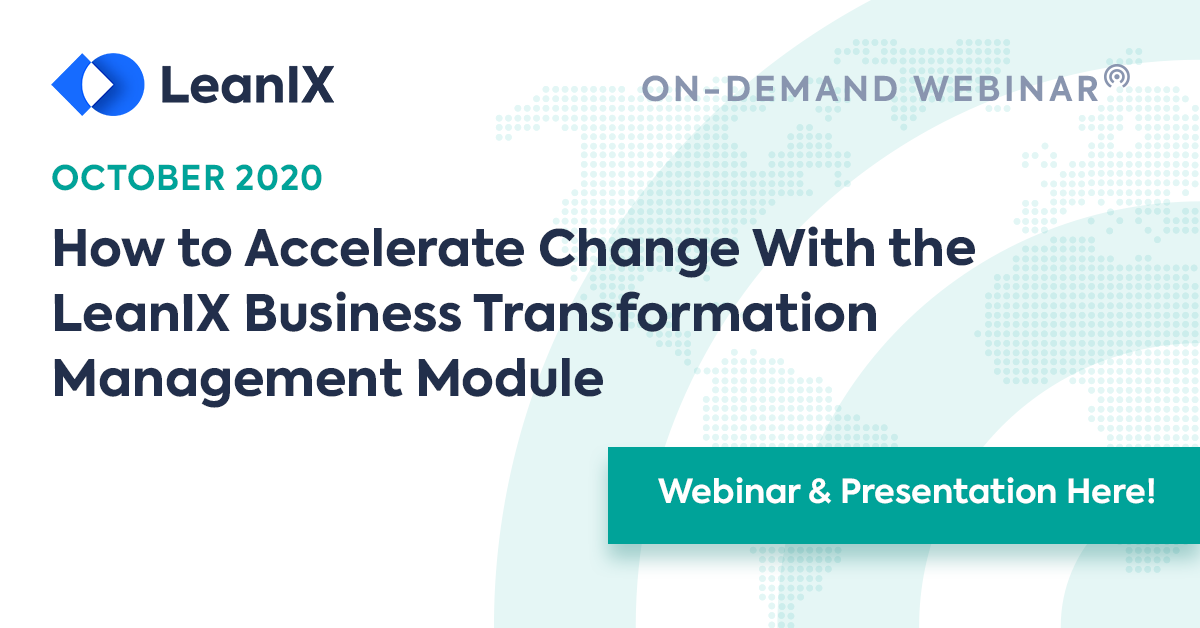 LeanIX Webinar: How to Accelerate Change With the LeanIX Business ...